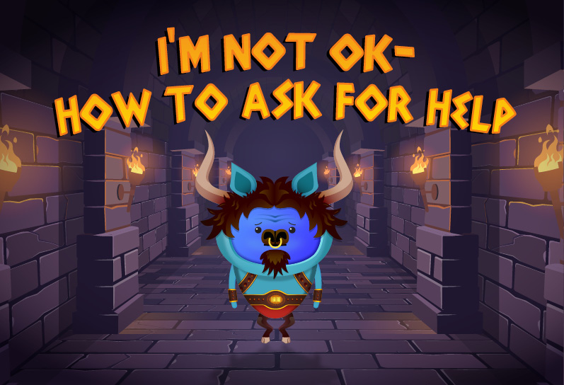 I’m Not OK – How to Ask For Help | Courses